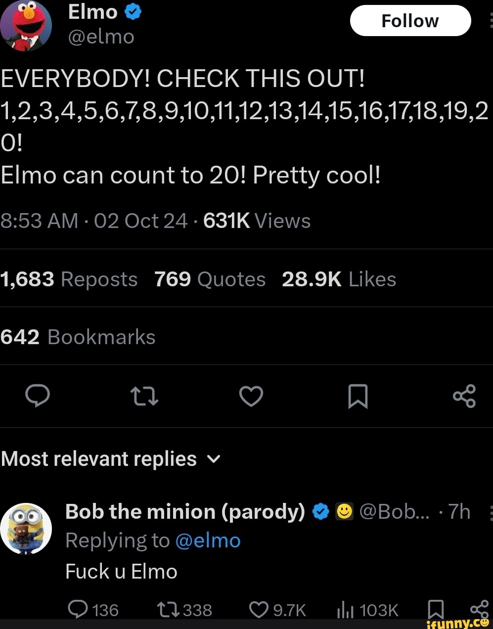 Elmo @elmo EVERYBODY! CHECK THIS OUT! 1,2,3,4,5,6,78,9,10,11,12,13,14 15,16,17,18,19,2 Elmo can ...