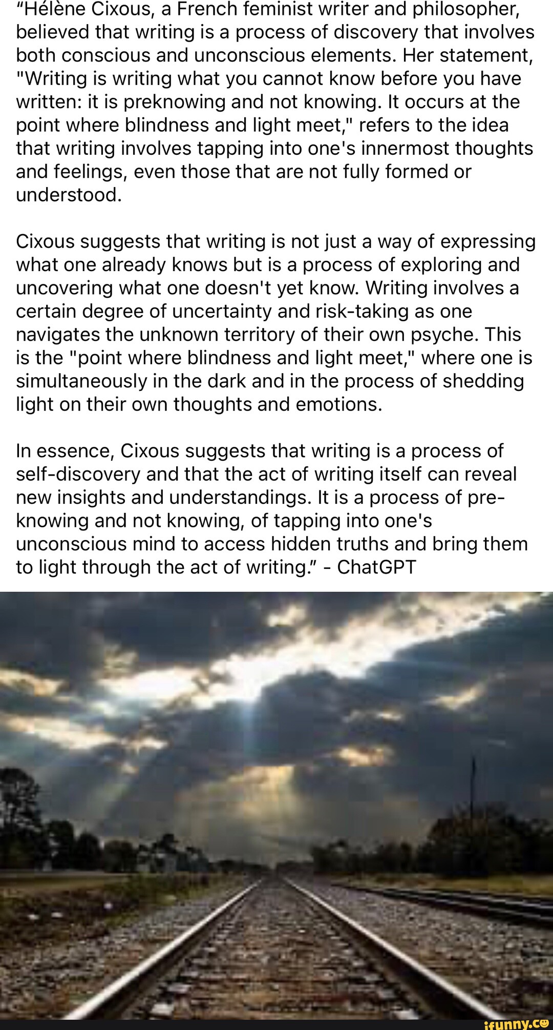 "Helene Cixous, a French feminist writer and philosopher, believed that ...