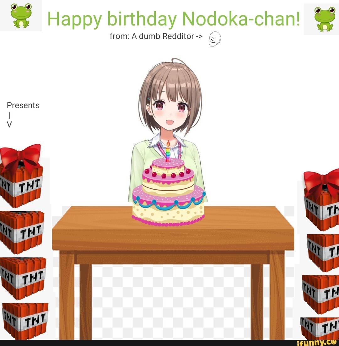 Happy birthday chan! from: A dumb Redditor Presents - iFunny
