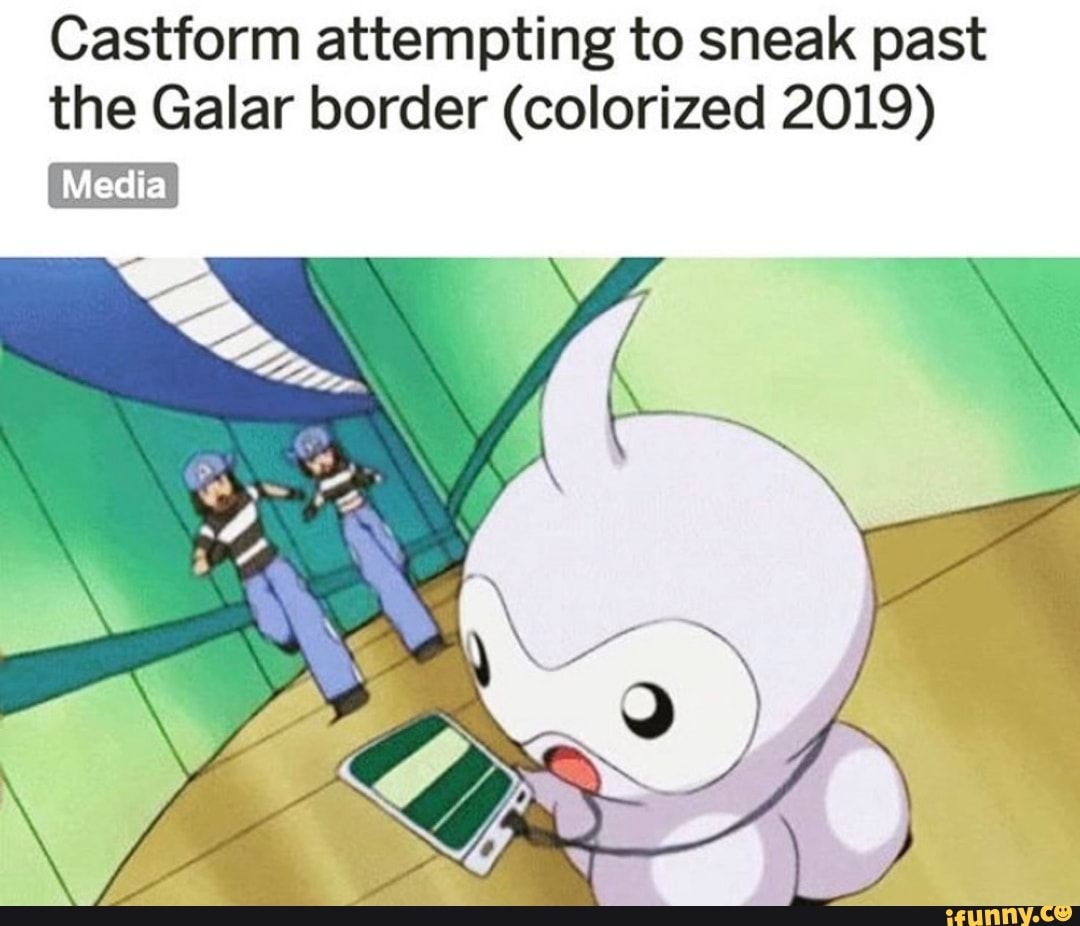 Castform attempting to sneak past the Galar border (colorized 2019 ...