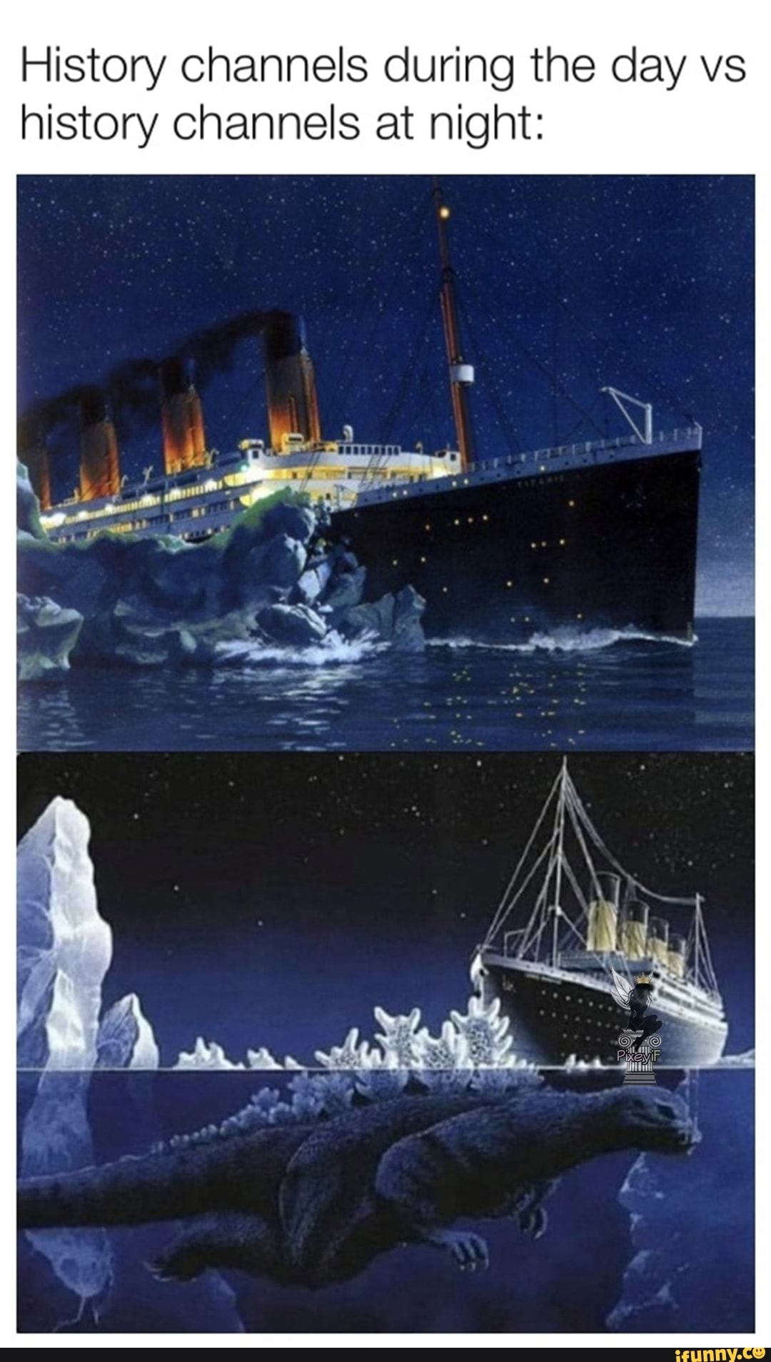 History channels during the day vs history channels at night: we - iFunny