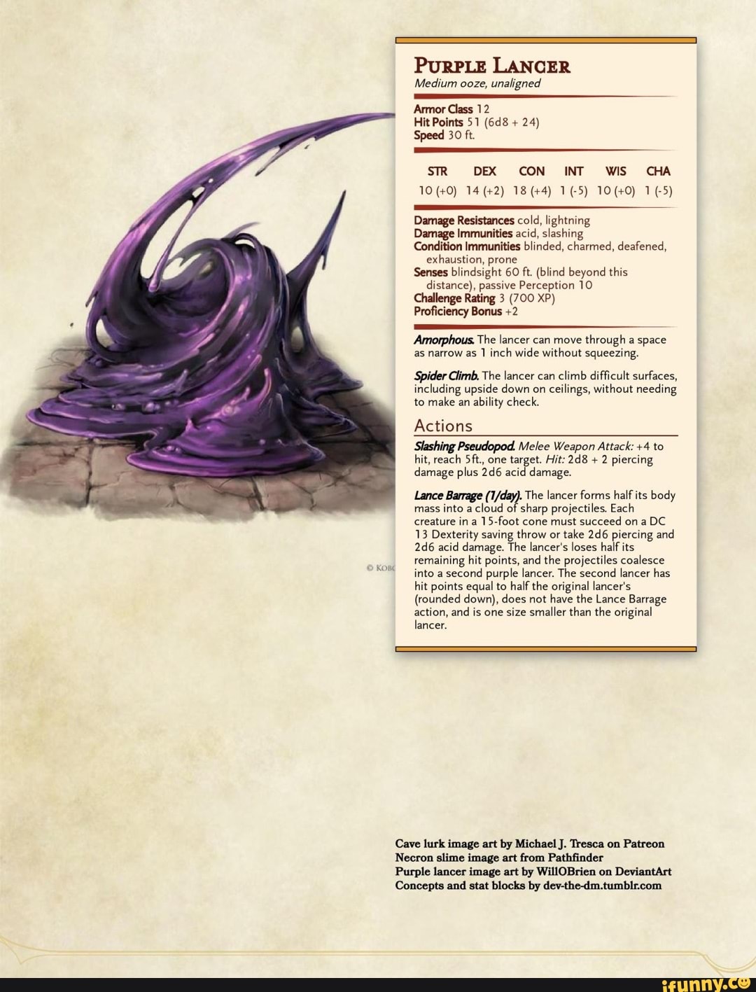 PuRPLE LANCER Medium ooze, unaligned 'Armor Class 12 Hit Points 51 + 24 ...