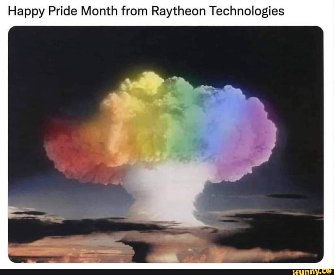 Happy Pride Month from Raytheon Technologies - iFunny