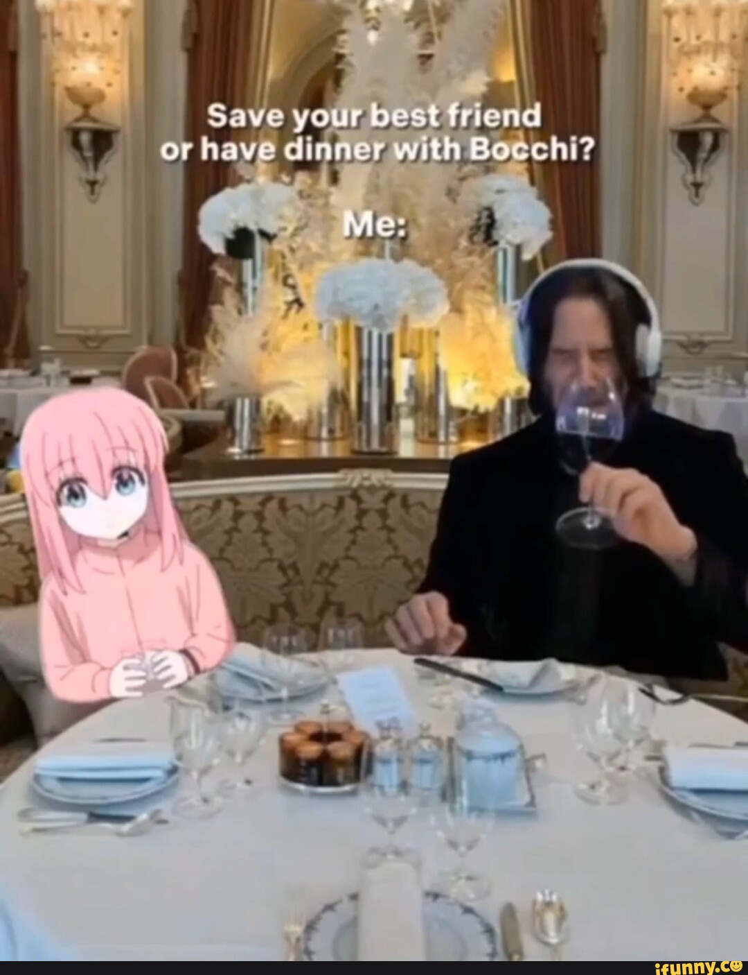 Save your best or have dinner with AN, - iFunny