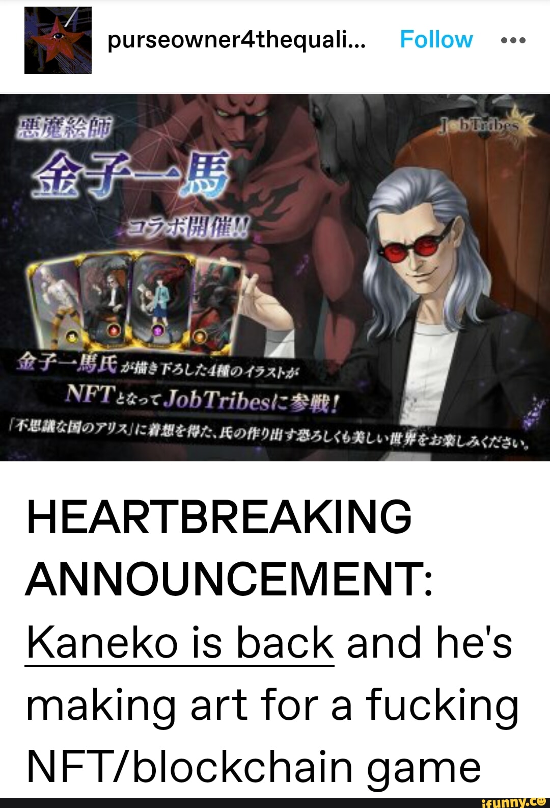 Purseowner4thequali... Follow Job BL HEARTBREAKING ANNOUNCEMENT: Kaneko ...