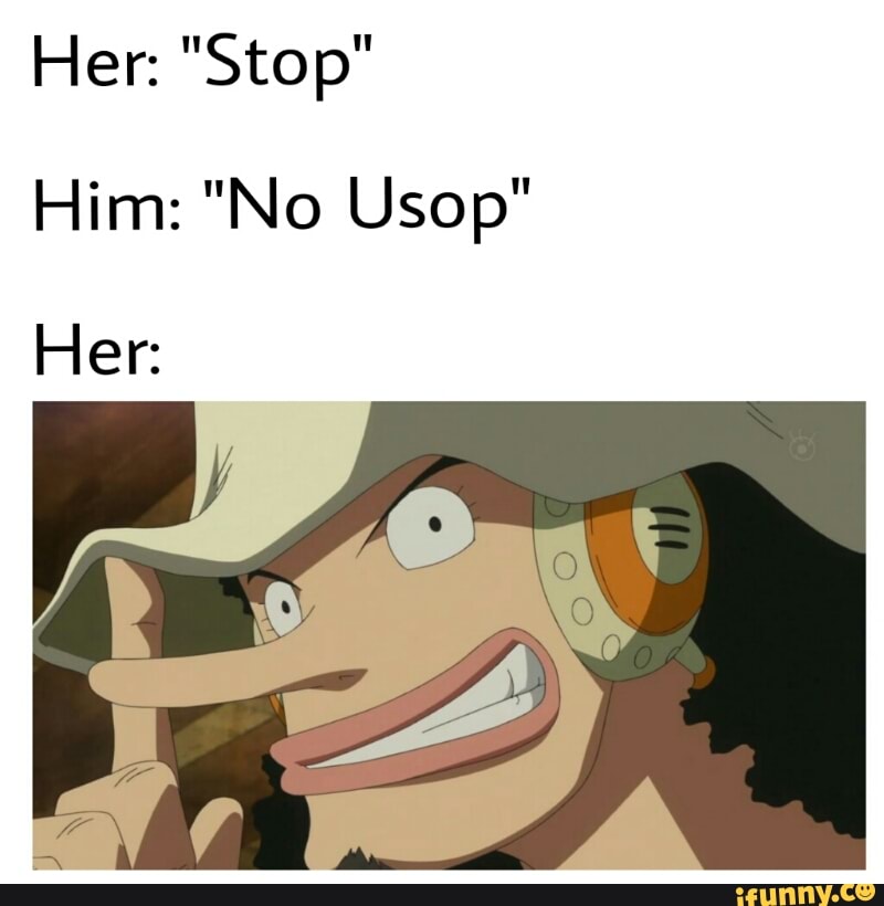 Usop memes. Best Collection of funny Usop pictures on iFunny