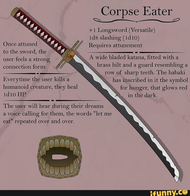 Corpse Eater +1 Longsword (Versatile) 1d8 slashing (1410) Requires ...