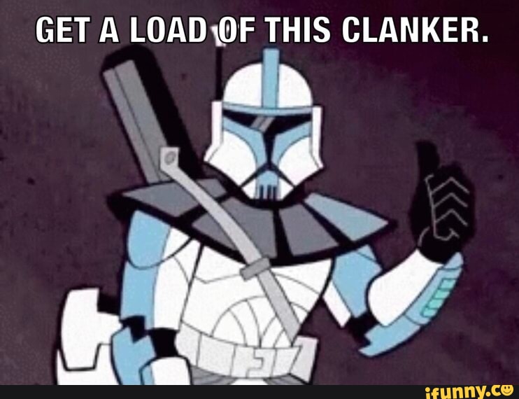 Clanker memes. Best Collection of funny Clanker pictures on iFunny