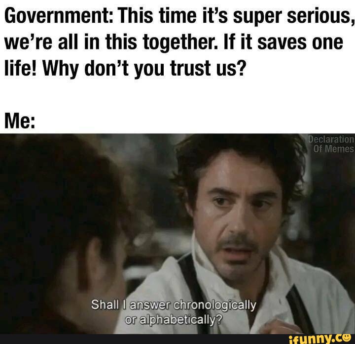 Government: This time it's super serious, we're all in this together. If it saves one DD life ...