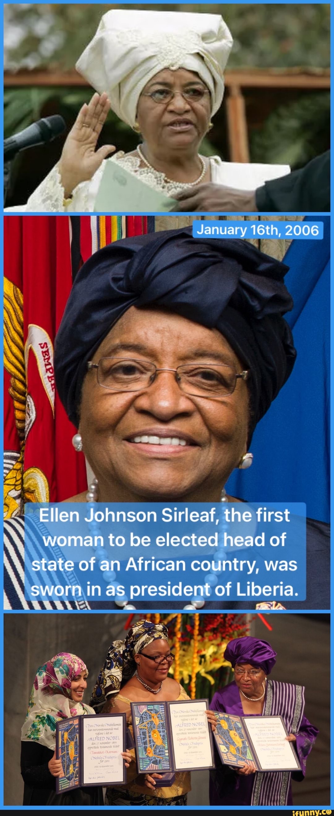 January 16th, 2006 Ellen Johnson Sirleaf, the first woman to be elected ...