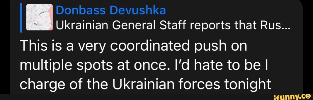Donbass Devushka Ukrainian General Staff reports that Rus... This is a ...