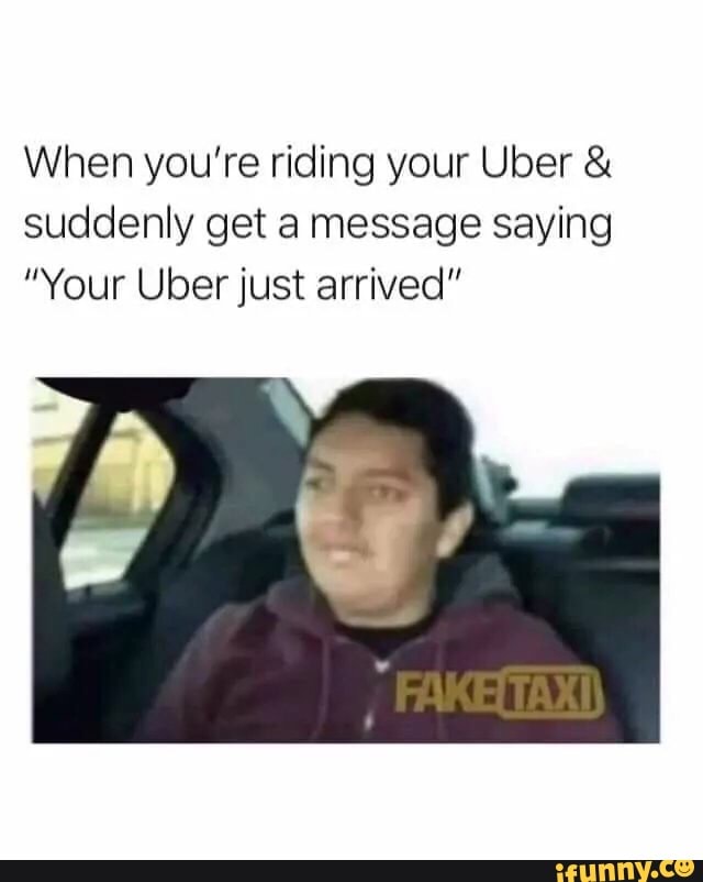 When you’re riding your Uber & suddenly get a message saying ”Your Uber ...