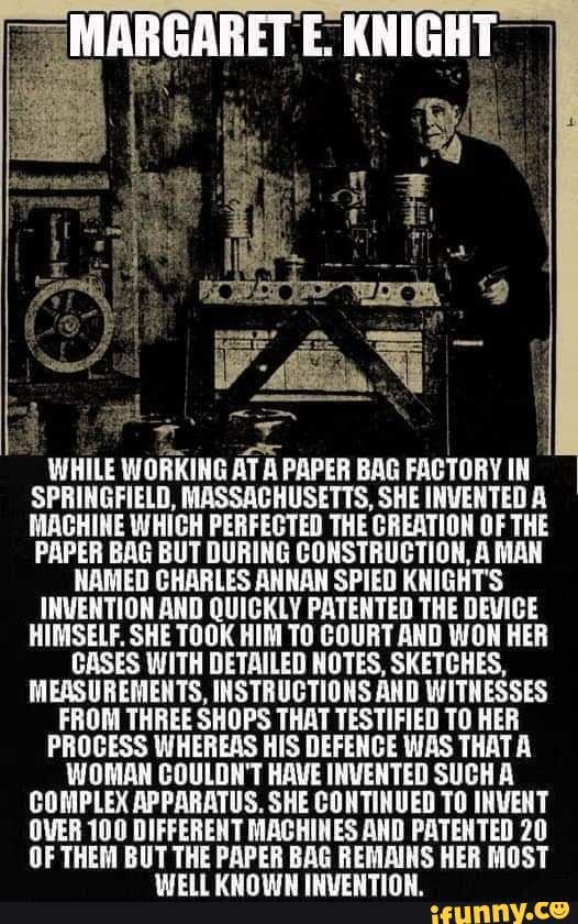 MARGARET E. KNIGHT WHILE WORKING AT A PAPER BAG FACTORY IN SPRINGFIELD ...