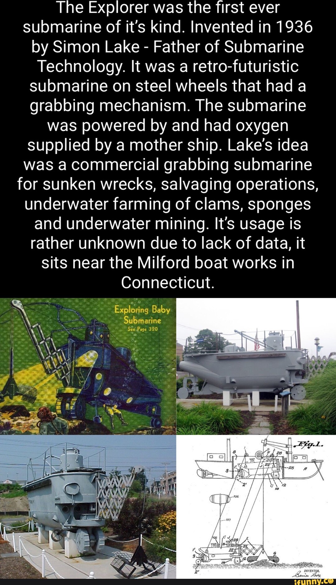 The Explorer was the first ever submarine of it's kind. Invented in ...