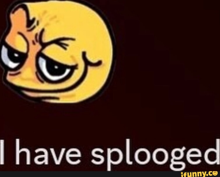 Splooged memes. Best Collection of funny Splooged pictures on iFunny