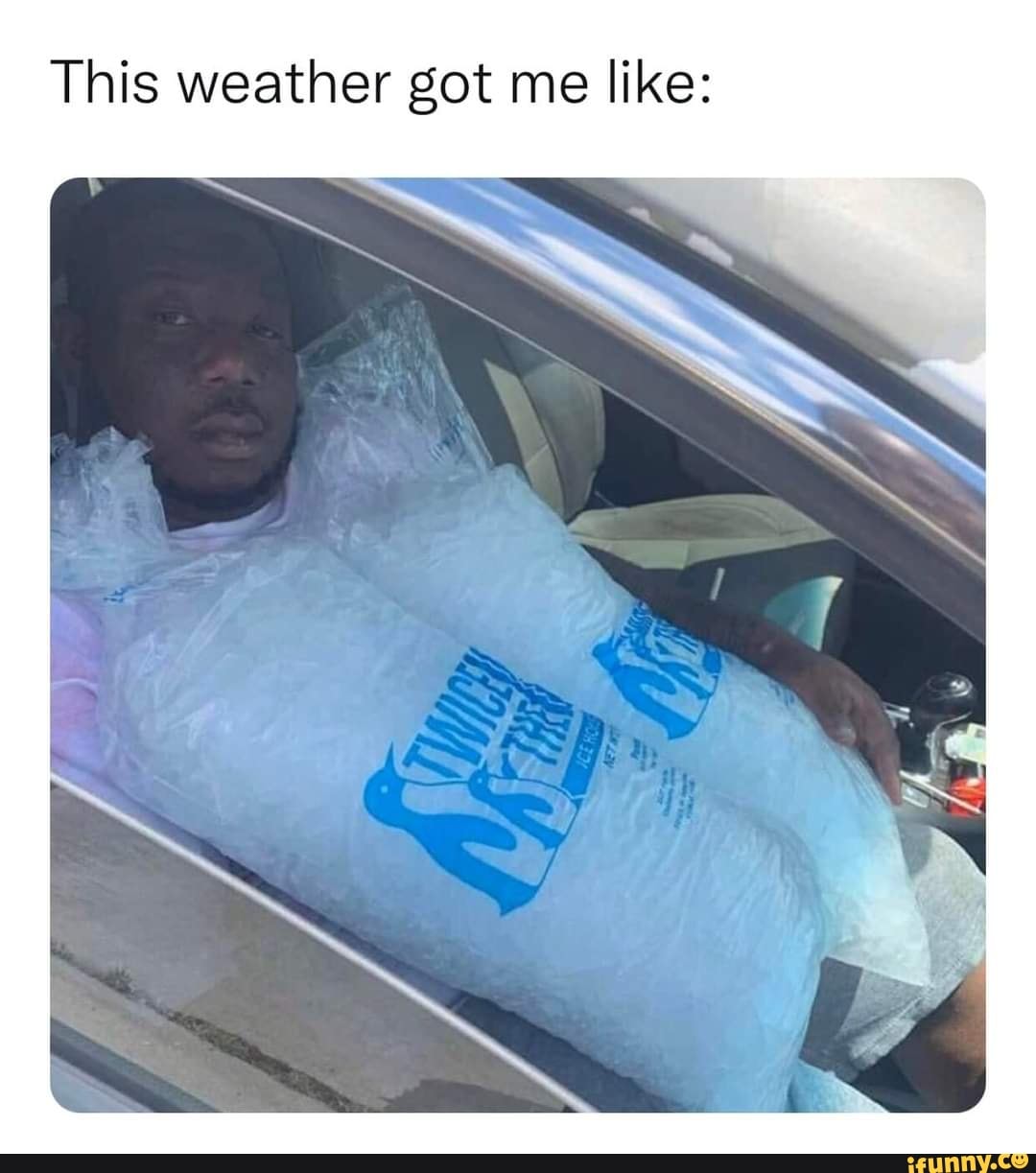 This weather got me like: - iFunny