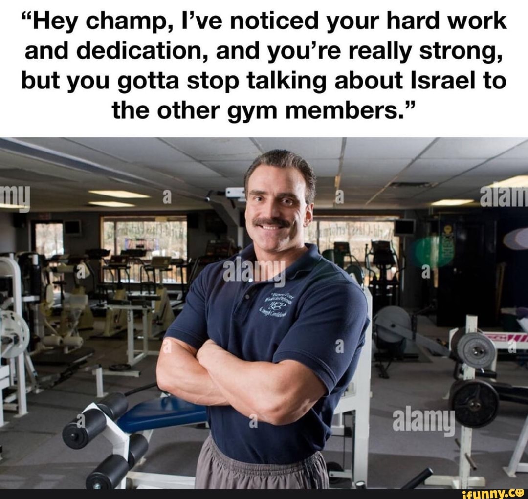 "Hey champ, I've noticed your hard work and dedication, and you're ...