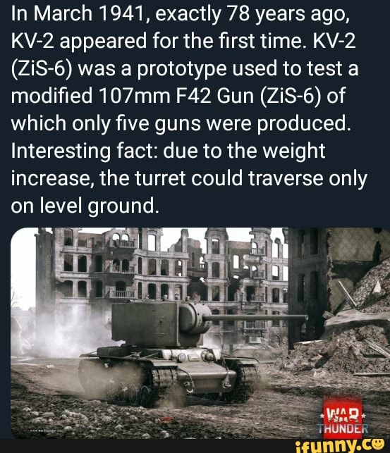 In March 1941, exactly 78 years ago, KV-2 appeared for the ﬁrst time ...