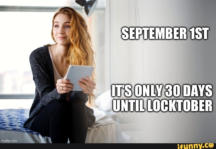 Locktober memes. Best Collection of funny Locktober pictures on iFunny