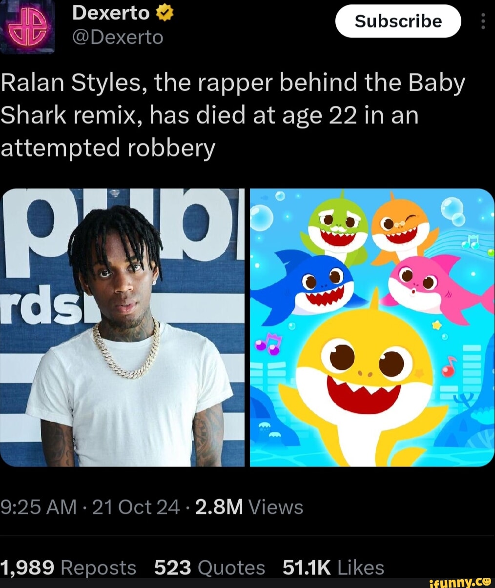 Dexerto Dexerto Ralan Styles, the rapper behind the Baby Shark remix ...