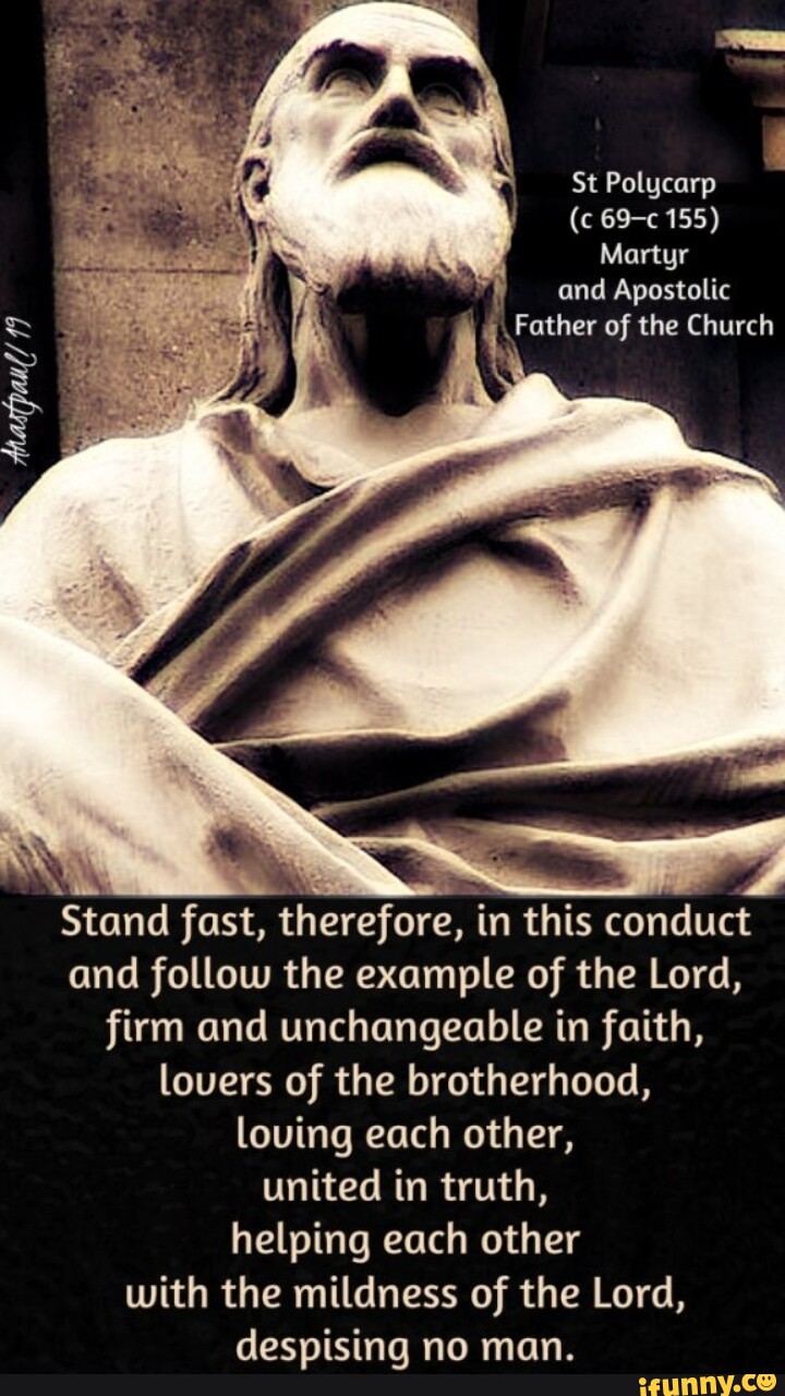 St Polycarp (c 69-c 155) Martyr and Apostolic Father of the Church ...