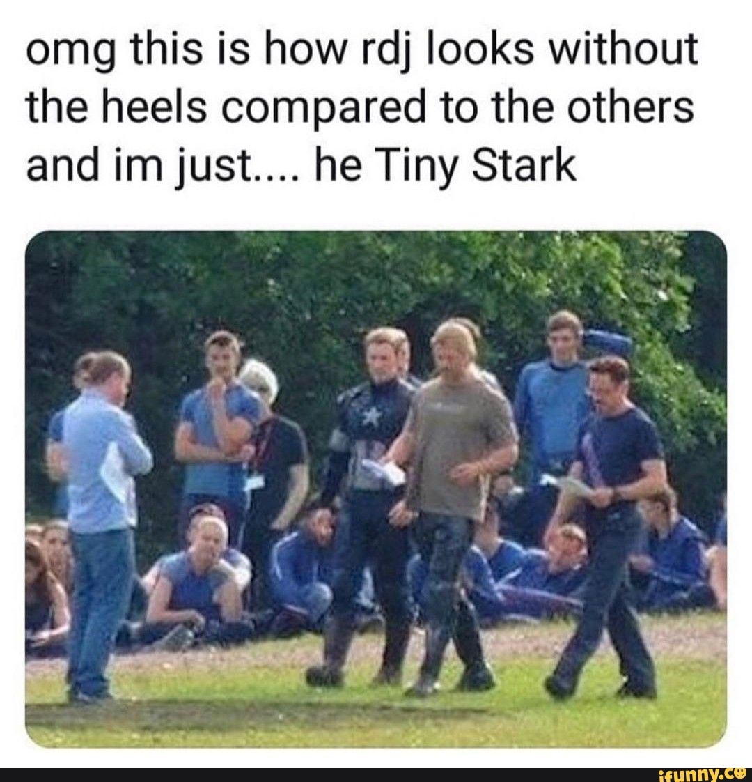 Omg this is how rdj looks without the heels compared to the others and ...