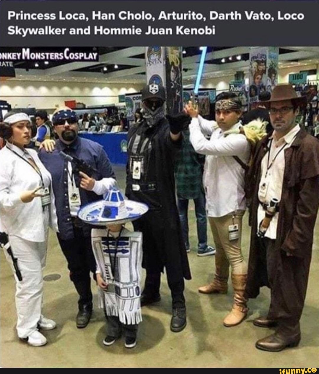 Princess Loca, Han Cholo, Arturito. Darth Vato, Loco Skywalker and ...