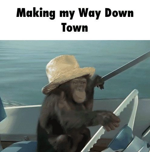 Making my Way Down Town - Making my Way Down Town - iFunny