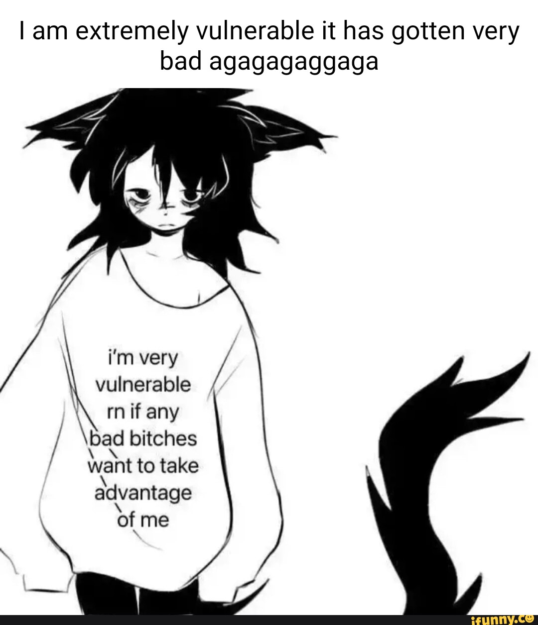 Vulnerable memes. Best Collection of funny Vulnerable pictures on iFunny