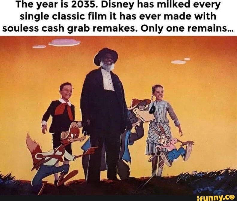 The year Is 2035. Disney has milked every single classic film it has ...