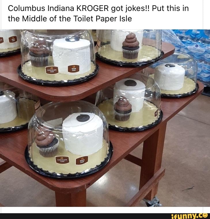 Columbus Indiana KROGER got jokes!! Put this in the Middle of the ...