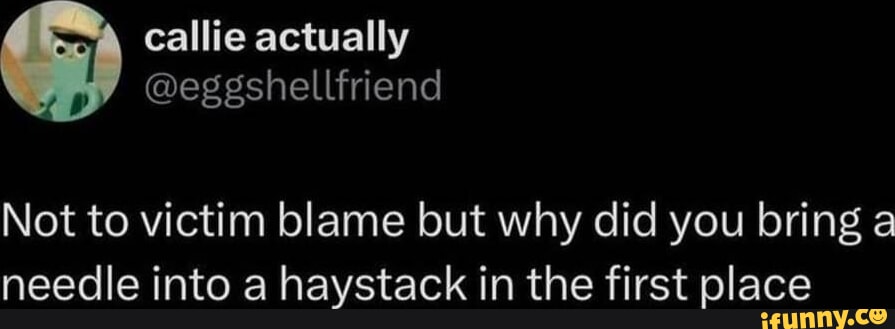 Haystack memes. Best Collection of funny Haystack pictures on iFunny