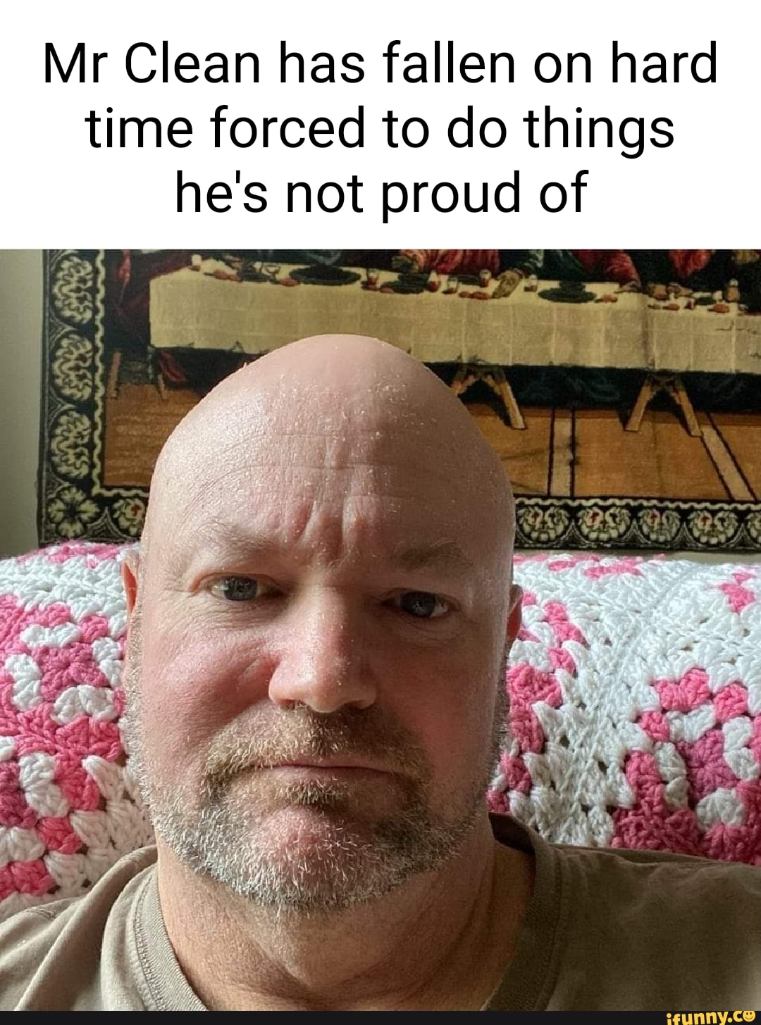 Mr Clean Has Fallen On Hard Time Forced To Do Things Hes Not Proud Of I Ifunny
