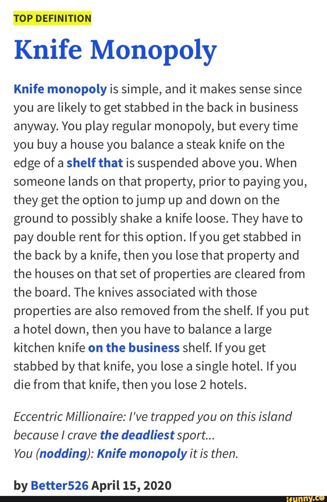 TOP DEFINITION Knife Monopoly Knife monopoly is simple, and it makes ...