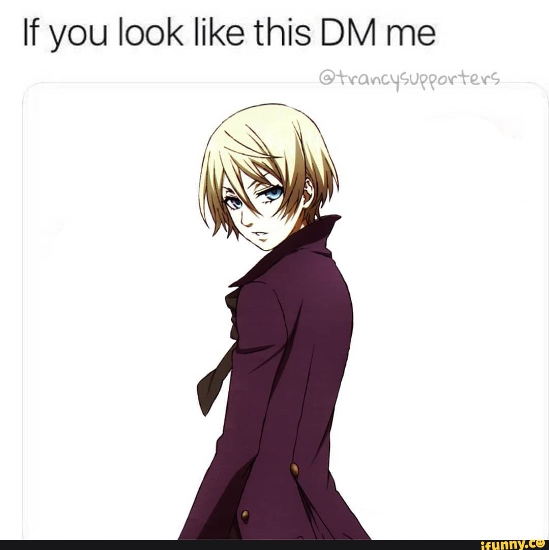 If you look like this DM me - iFunny