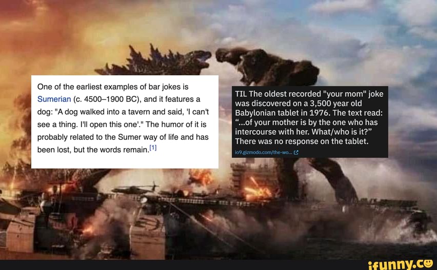 One of the earliest examples of bar jokes is (c. 4500-1900 BC), and it ...