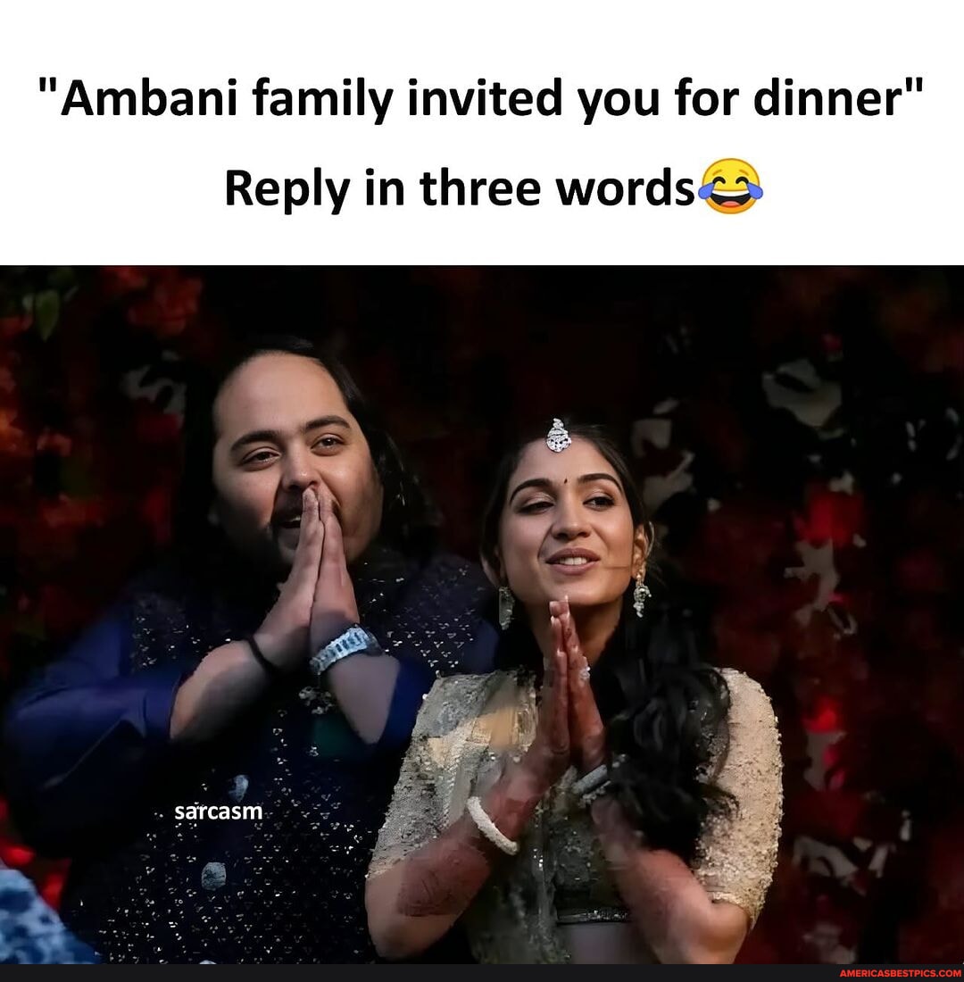 Meme Dump - Anant Ambani’s Pre Wedding Celebrations - "Ambani family ...