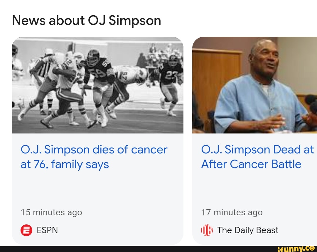 News about OJ Simpson O.J. Simpson dies of cancer O.J. Simpson Dead at ...