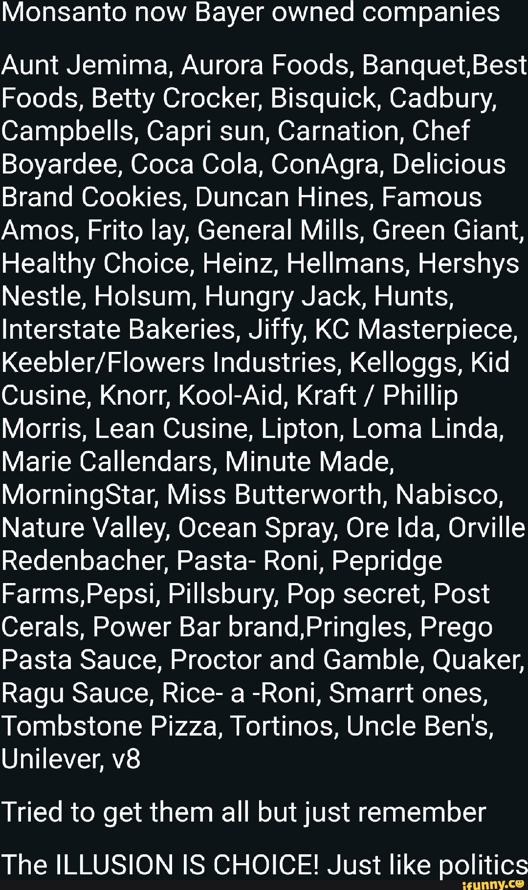 Monsanto now Bayer owned companies Aunt Jemima, Aurora Foods, Banquet ...