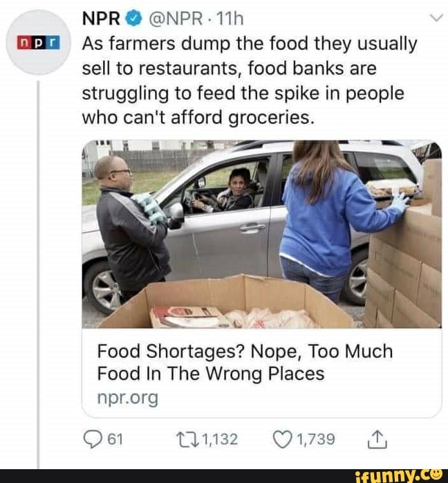 Nor As farmers dump the food they usually sell to restaurants, food ...