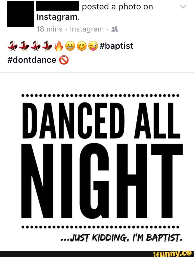 Baptists' Don't Dance - posted a photo on Instagram. 18 mins Instagram ...