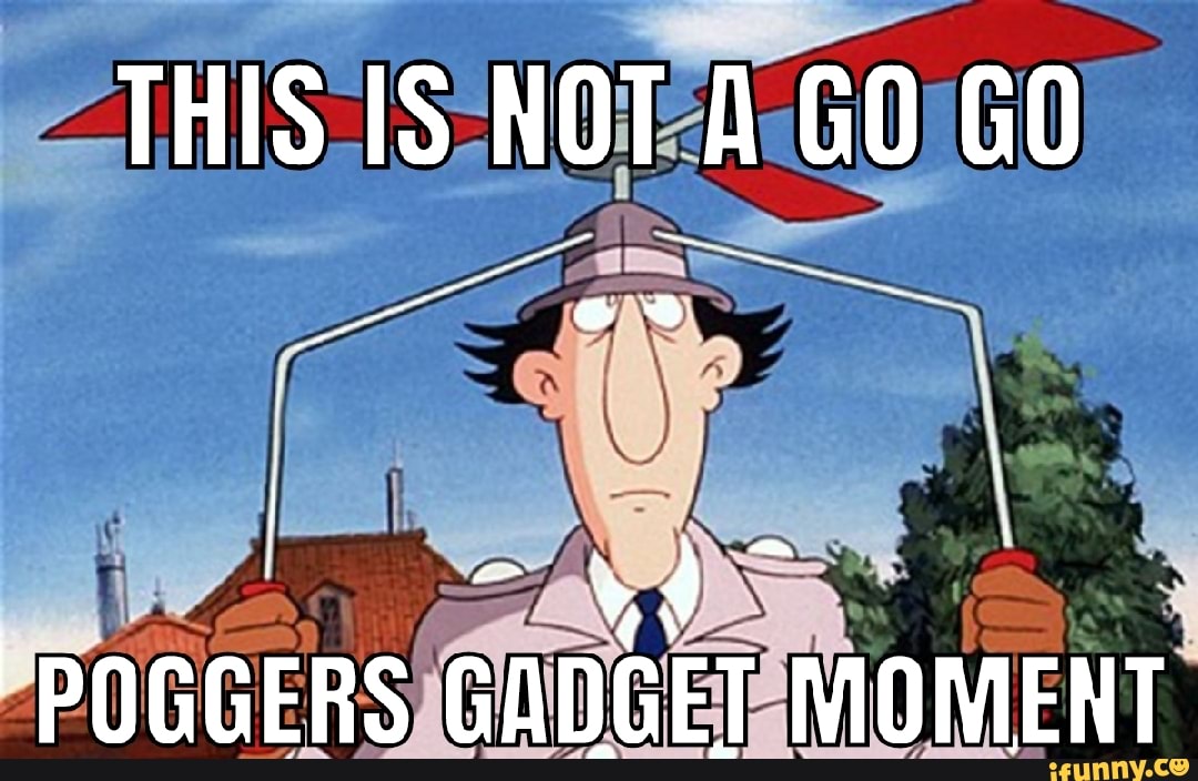 Gogogadget memes. Best Collection of funny Gogogadget pictures on iFunny