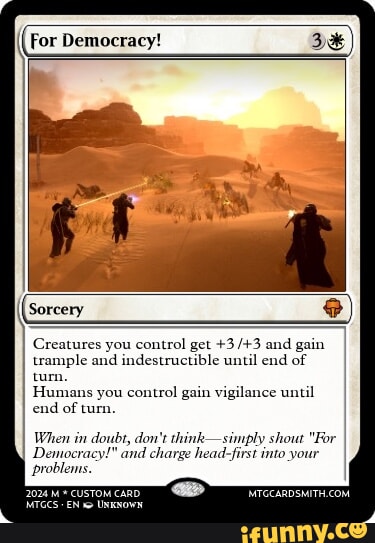 For Democracy! Sorcery Creatures you control get and gain trample and ...