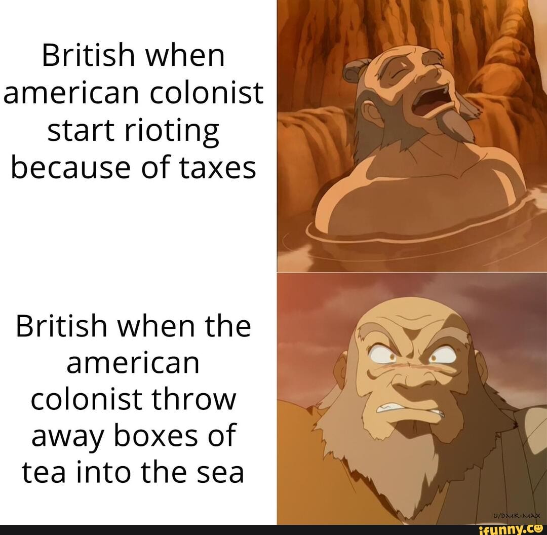 British when american colonist Start rioting I because of taxes British ...