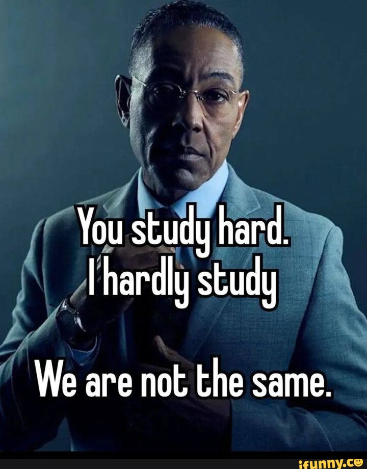 I Want You To Study Meme