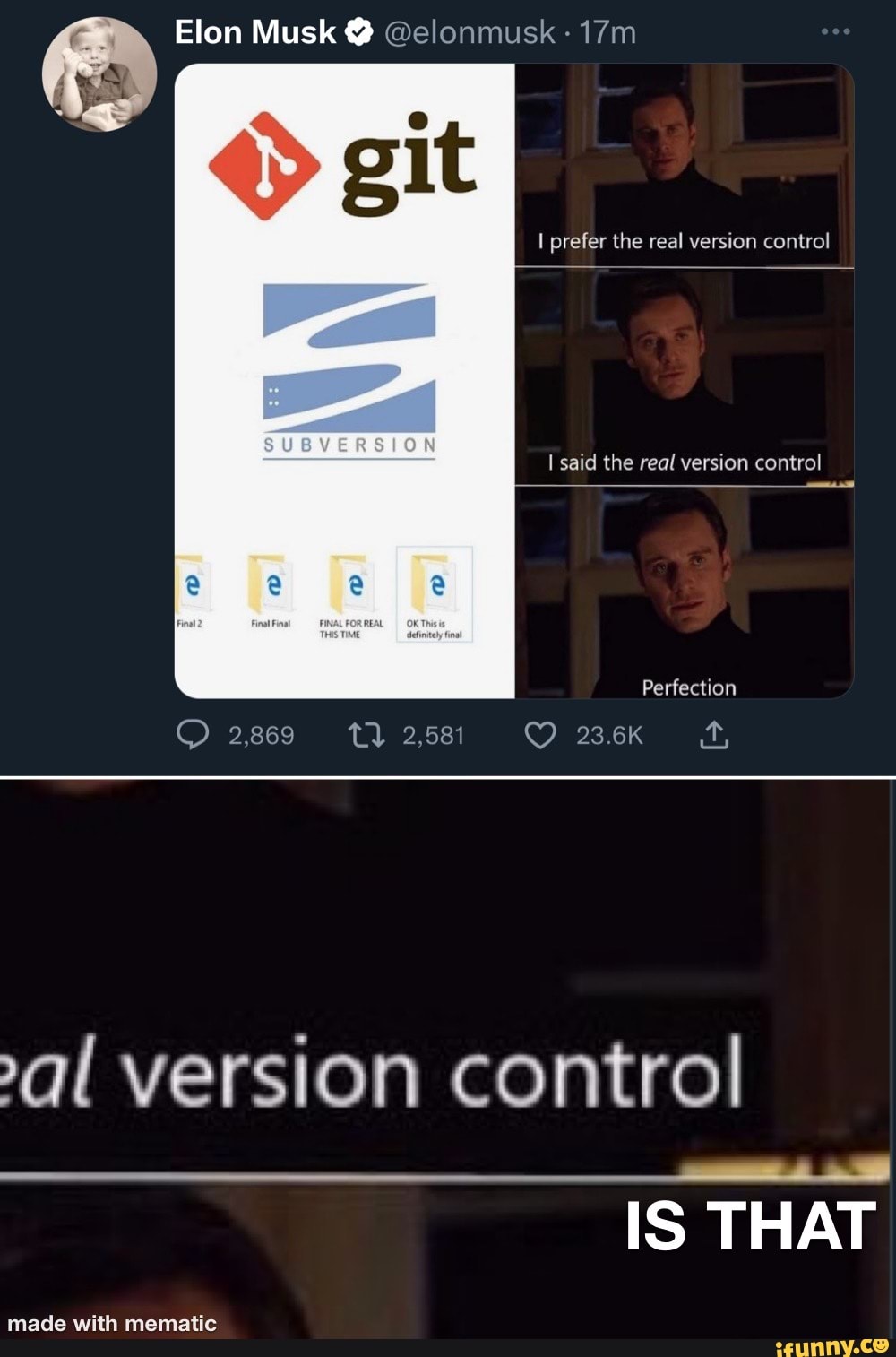 Elon Musk @ @elonmusk - I prefer the real version control I said the ...