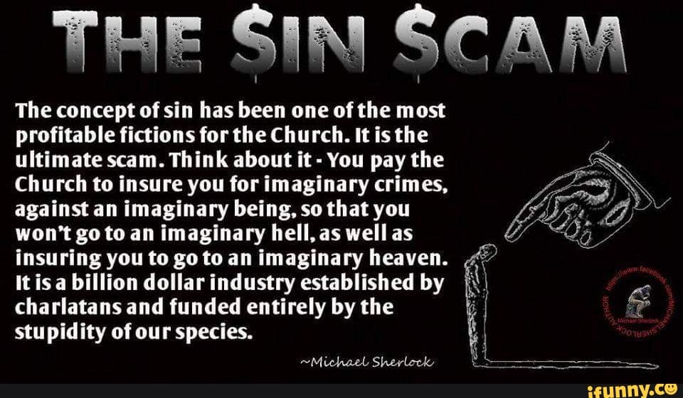 THE SIN SCAM The concept of sin has been one of the most profitable ...