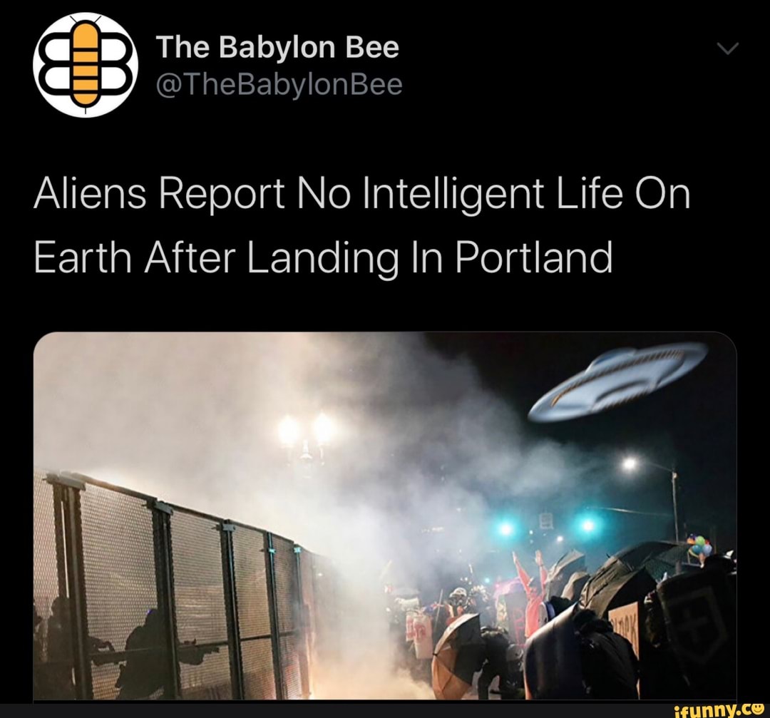 Aliens Report No Intelligent Life On Earth After Landing In Portland ...