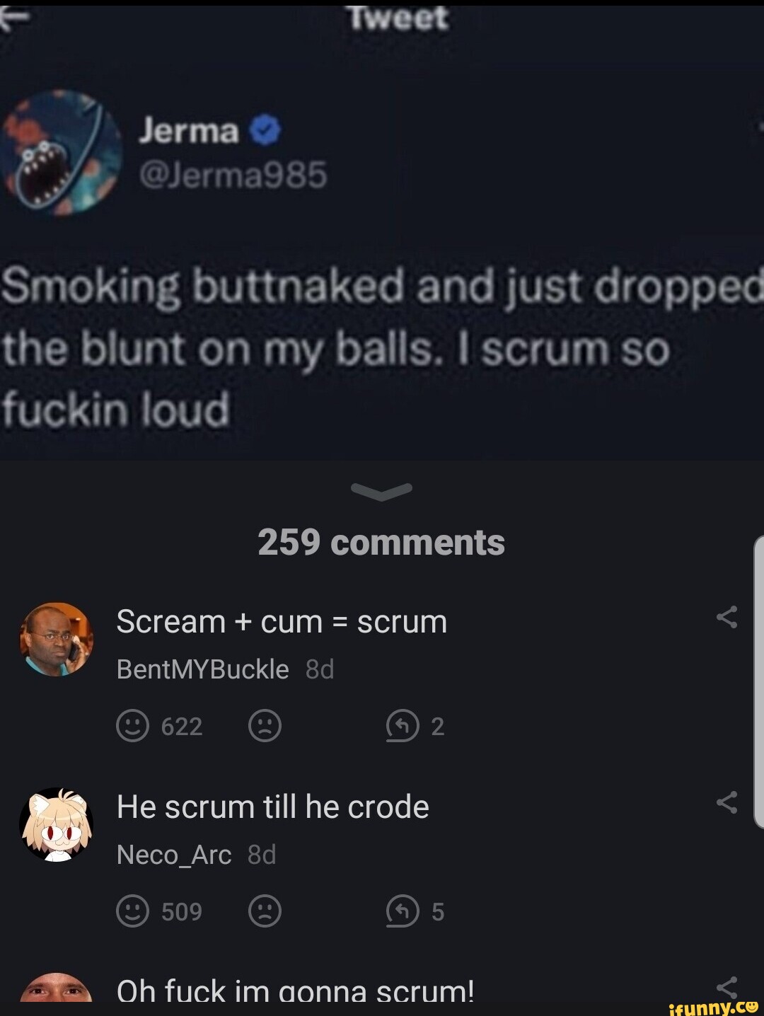 Tweet Jerma Smoking buttnaked and just dropped the blunt on my balls. I ...