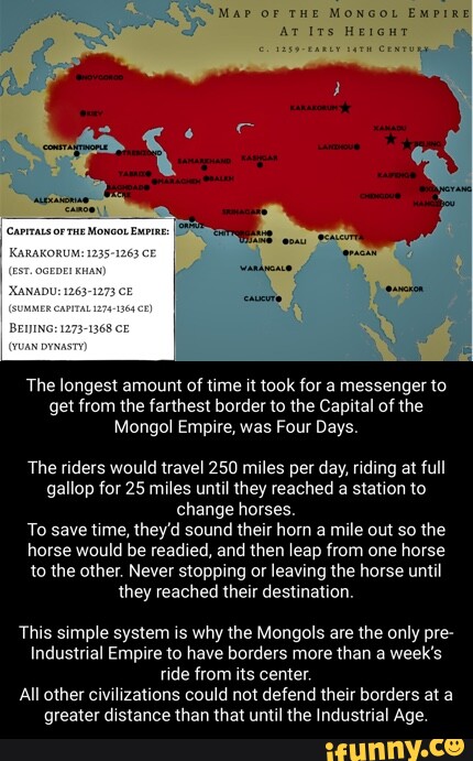 MAP OF THE MONGOL EMPIRE At Its The longest amount of time it took for ...